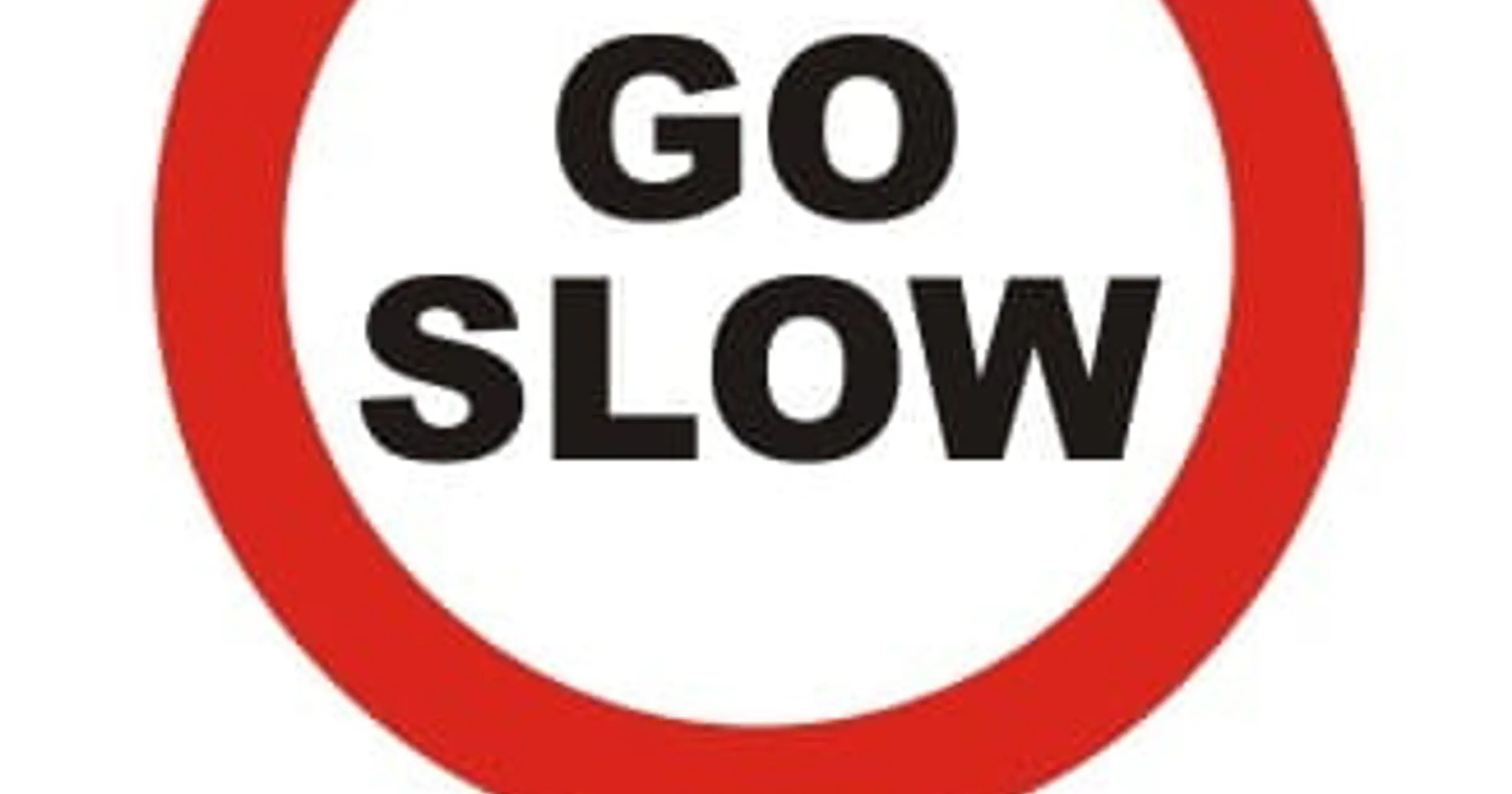 Go Slow